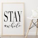 Stay Awhile | Wall Quote, Wall Print, Digital Download, 20x30, 16x24 ...