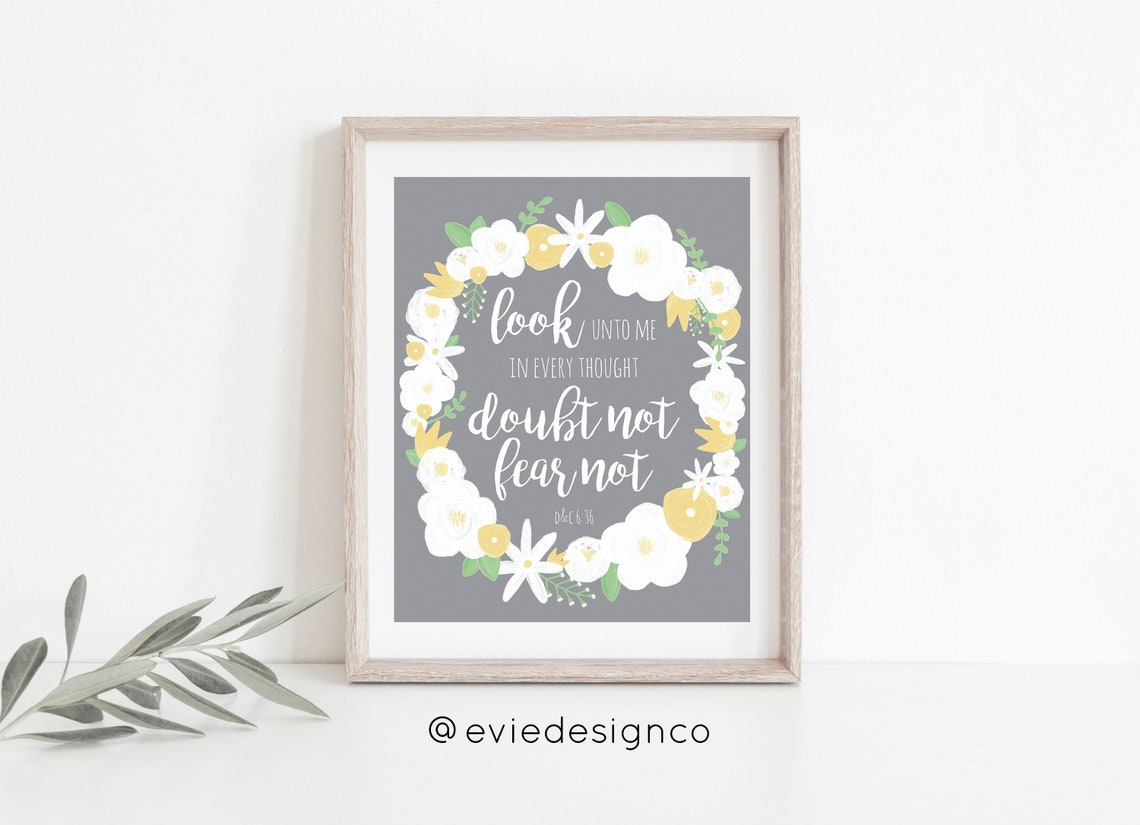 Look Unto Me in Every Thought; Doubt Not, Fear Not | D&C 6:36, Digital ...