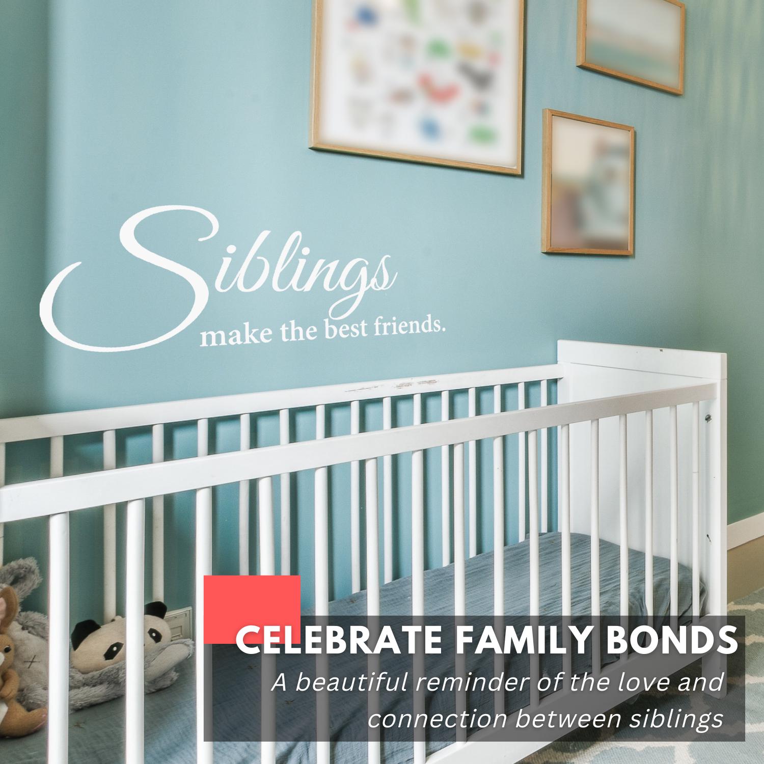 Siblings Make the Best Friends Wall Decal - Family Quote Sticker for ...