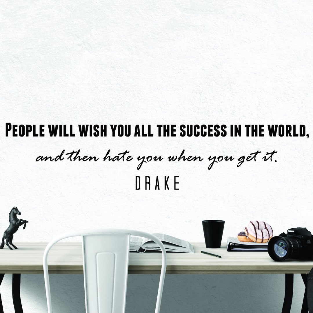 Drake People Inspirational Motivational Wall Decal Quote Art Inspired ...