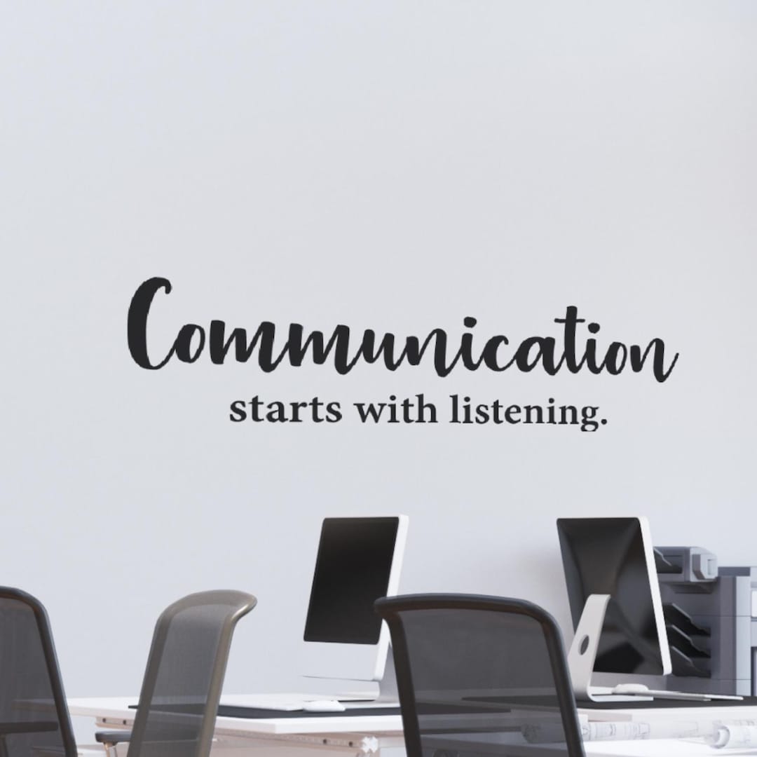 Communication Starts With Listening Wall Decal - Inspirational Quote ...