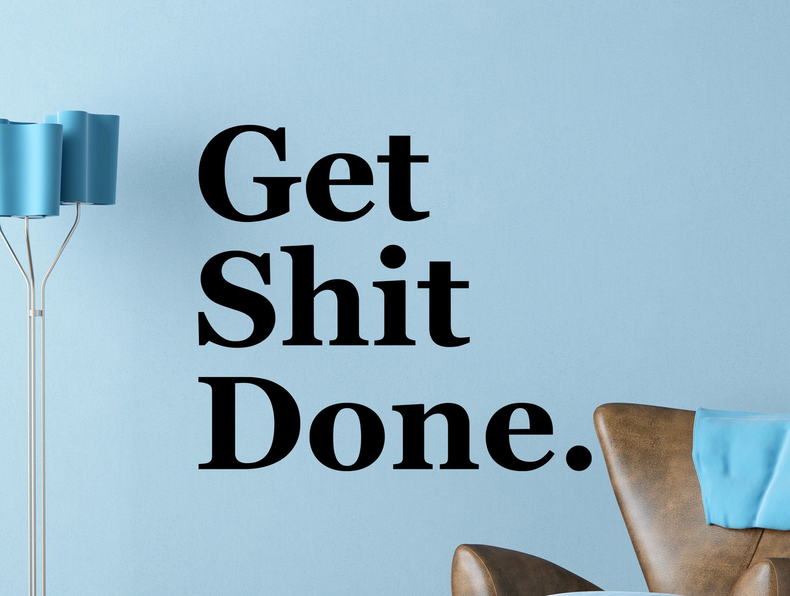 Get Shit Done Inspirational Motivational Wall Decal Quote Art - Etsy ...