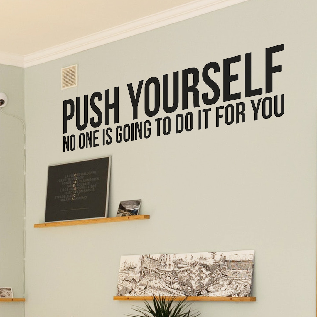 Push Yourself Motivational Wall Decal Sticker Quote for Home Office Gym ...
