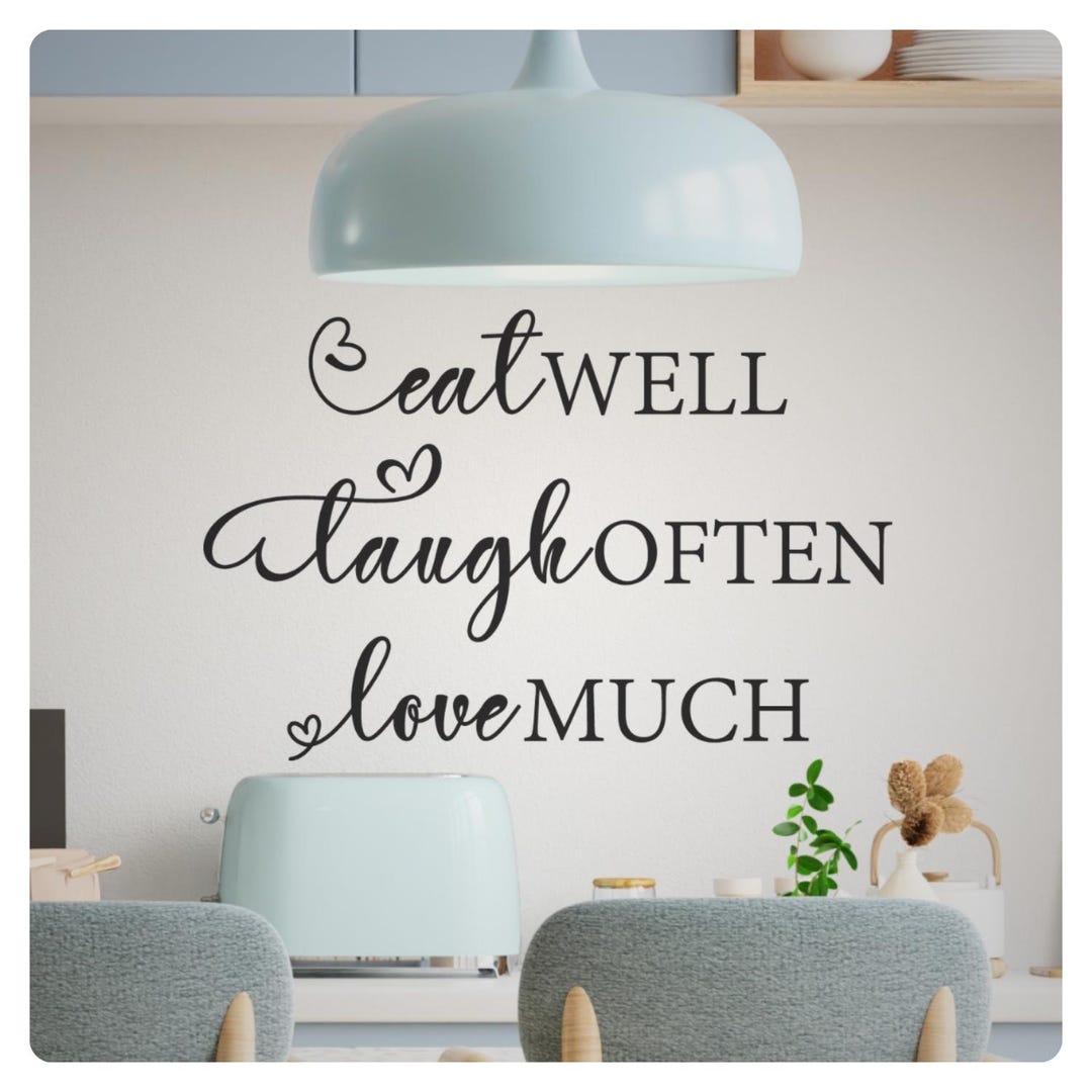 Eat Laugh Love Wall Decal - Inspirational Quote Sticker Vinyl Art Decor ...