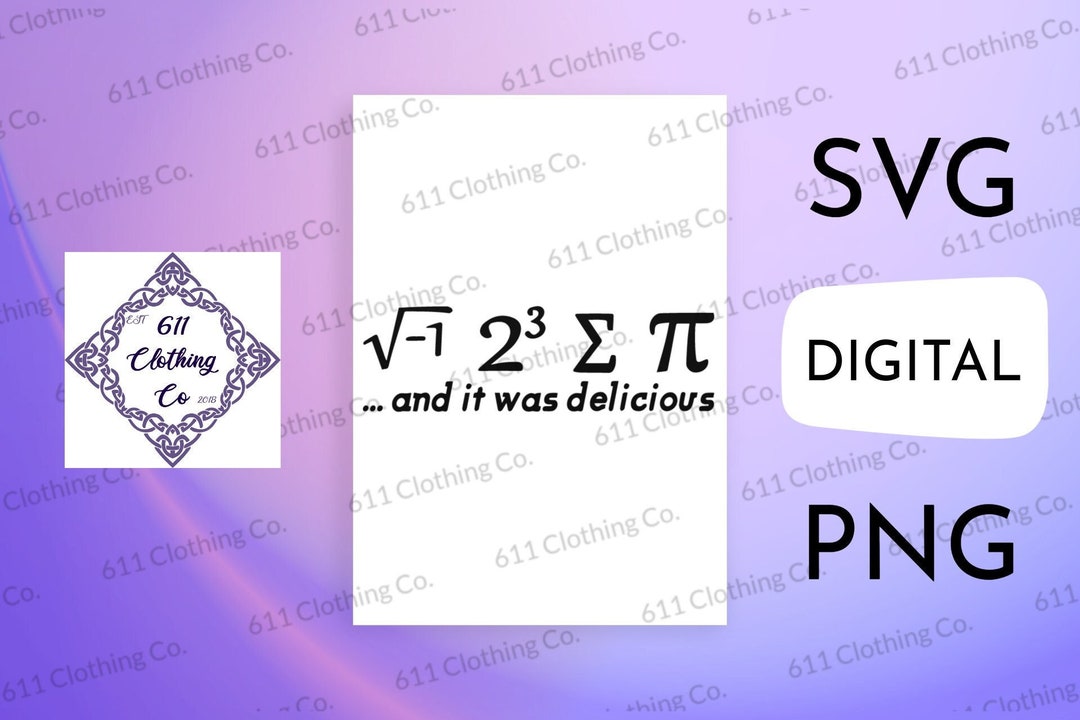 I 8 Sum Pi I Ate Some Pie Math Nerd Joke Clothing Cut File Shirt Design ...
