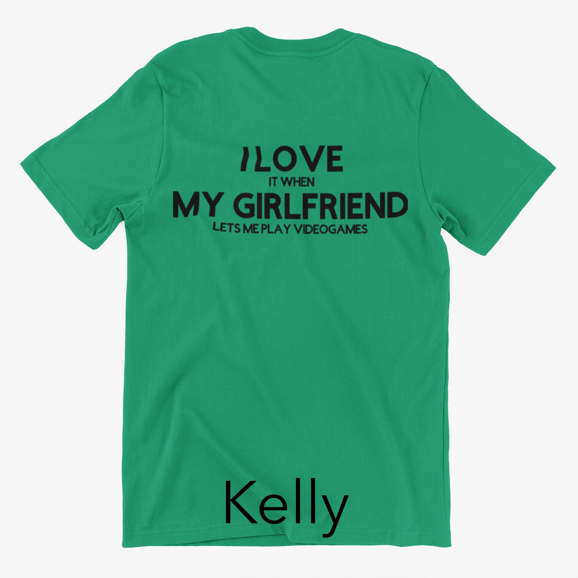I Love It When My Girlfriend Lets Me Play Video Games Gamer Etsy