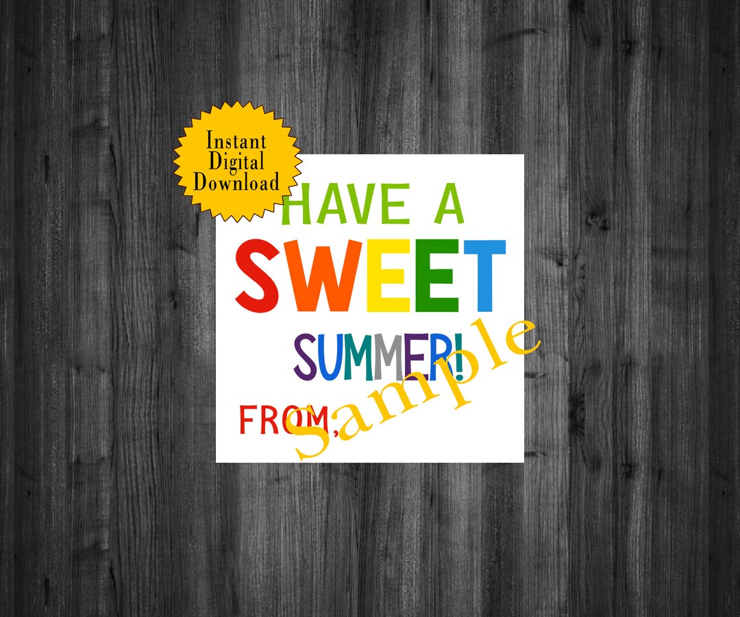 Have a Sweet Summer Candy Tags, End of School, Summer Gift Tags Digital ...