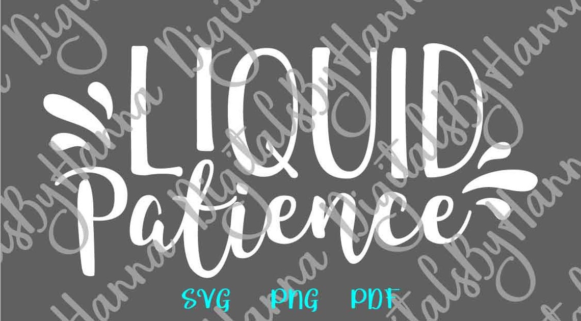 Wine SVG Files for Cricut Sayings Liquid Patience SVG Funny | Etsy