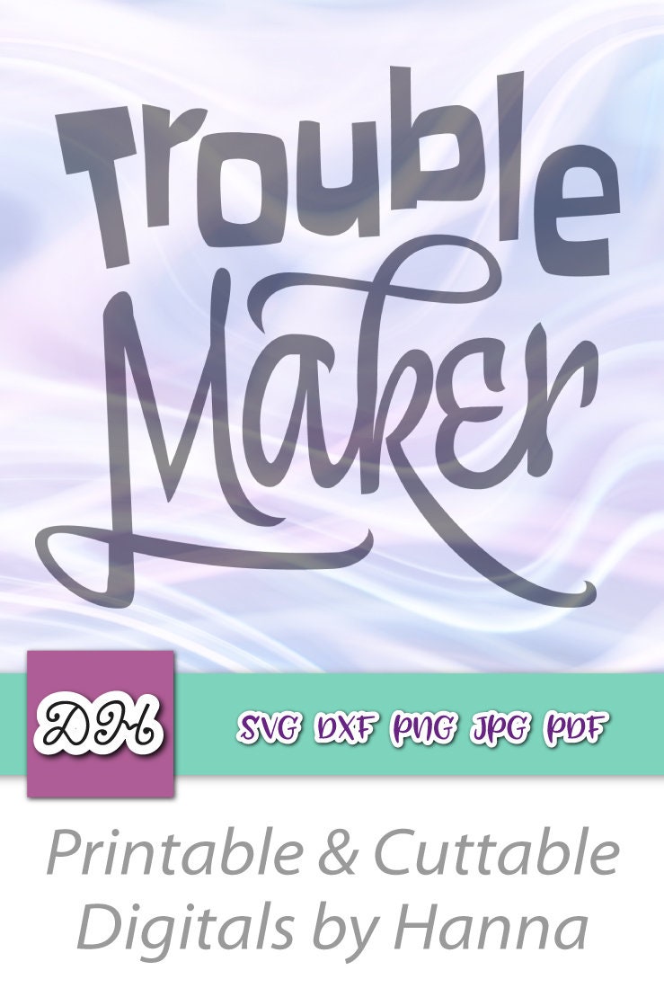 Sarcastic SVG Files for Cricut Sayings Trouble Maker SVG Funny | Etsy