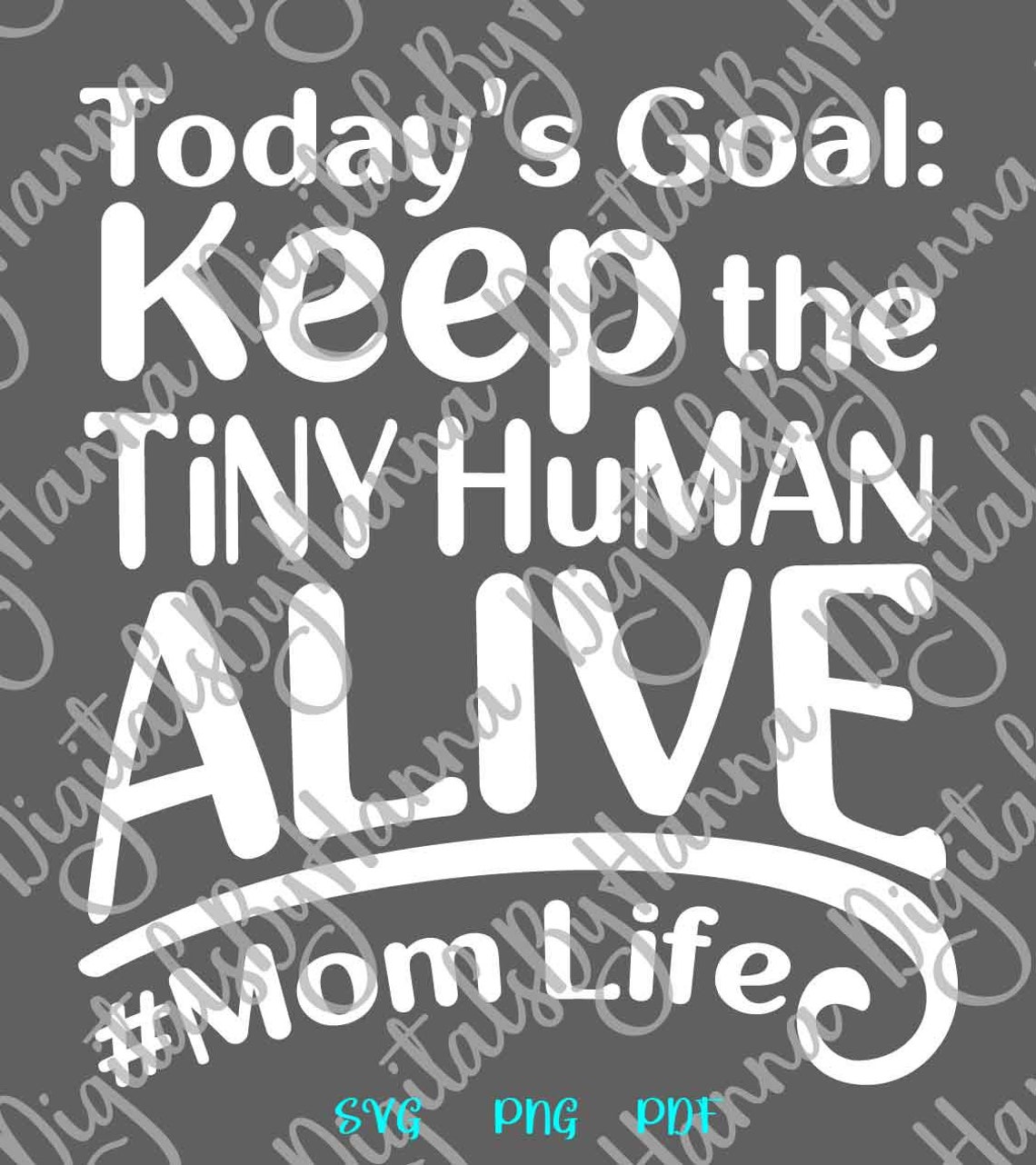 Mom Life SVG Files for Cricut Sayings Today's Goal Keep - Etsy