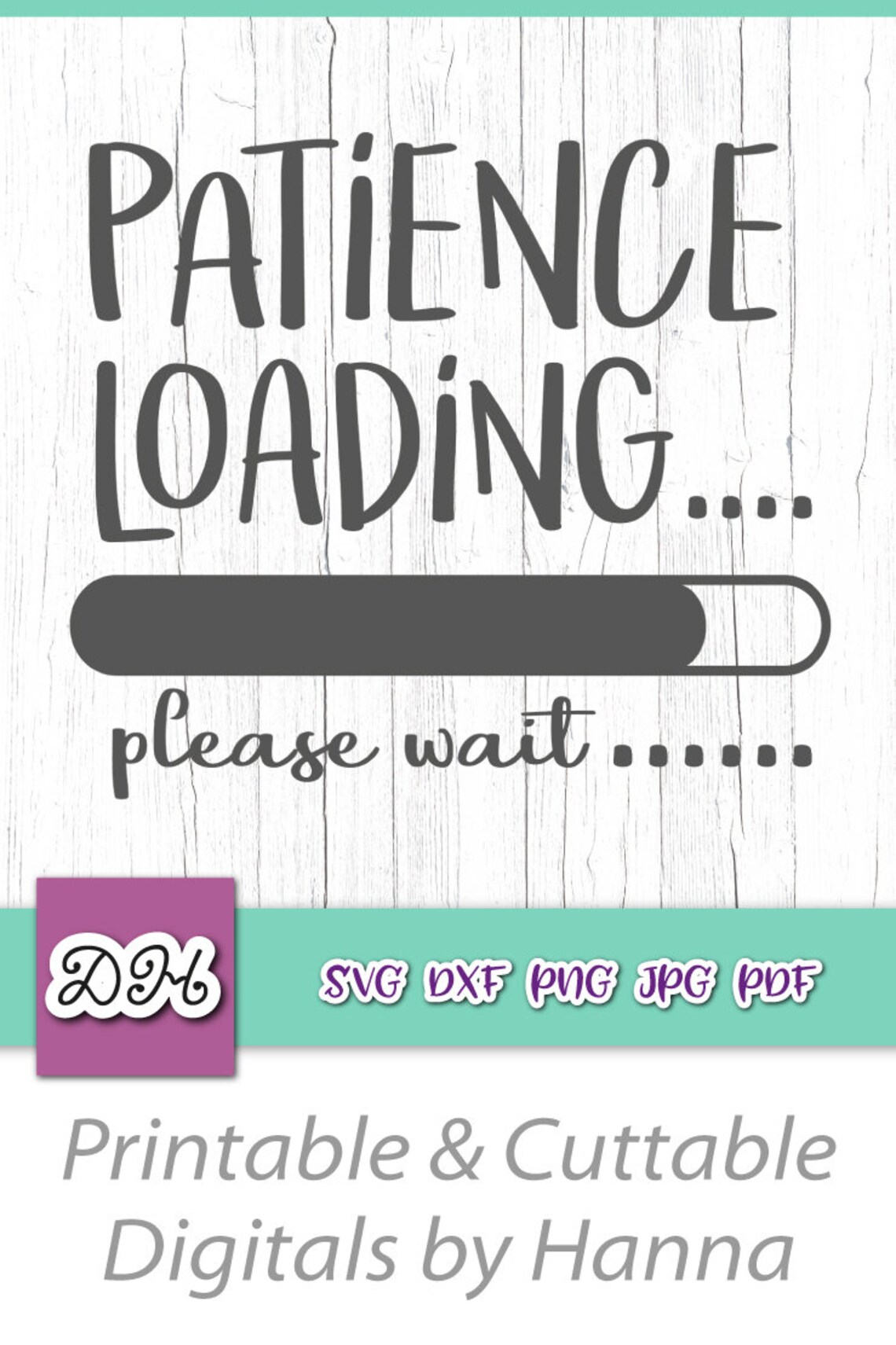 Sarcastic SVG Files for Cricut Sayings Patience Loading Please - Etsy