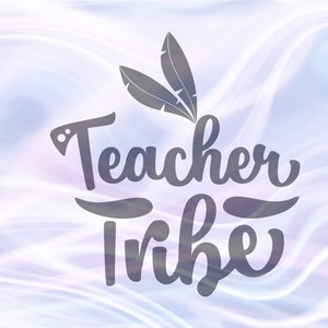 Back to School SVG File for Cricut Saying Teacher Tribe Appreciation ...