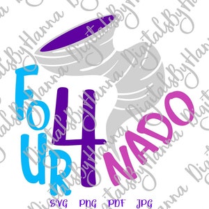 4th Birthday SVG File for Cricut Sayings Fournado Four Years Nado ...