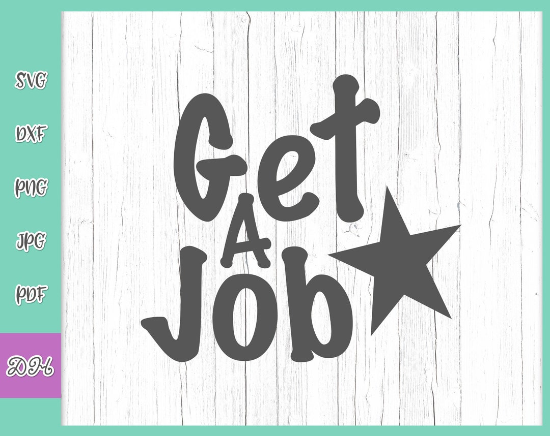 Work SVG Files for Cricut Saying Get a Job SVG Office Quotes Mug ...