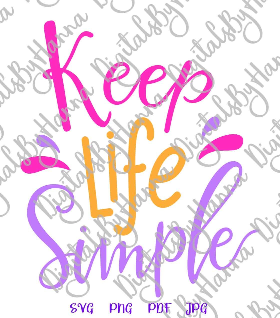 Inspirational SVG File for Cricut Saying Keep Life Simple SVG - Etsy