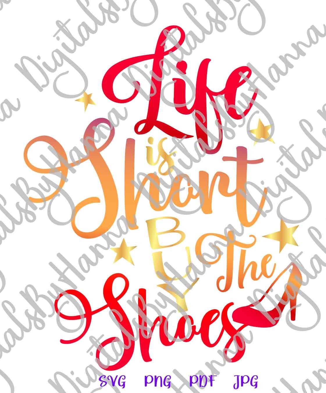 Inspirational SVG File for Cricut Sayings Life is Short Buy - Etsy