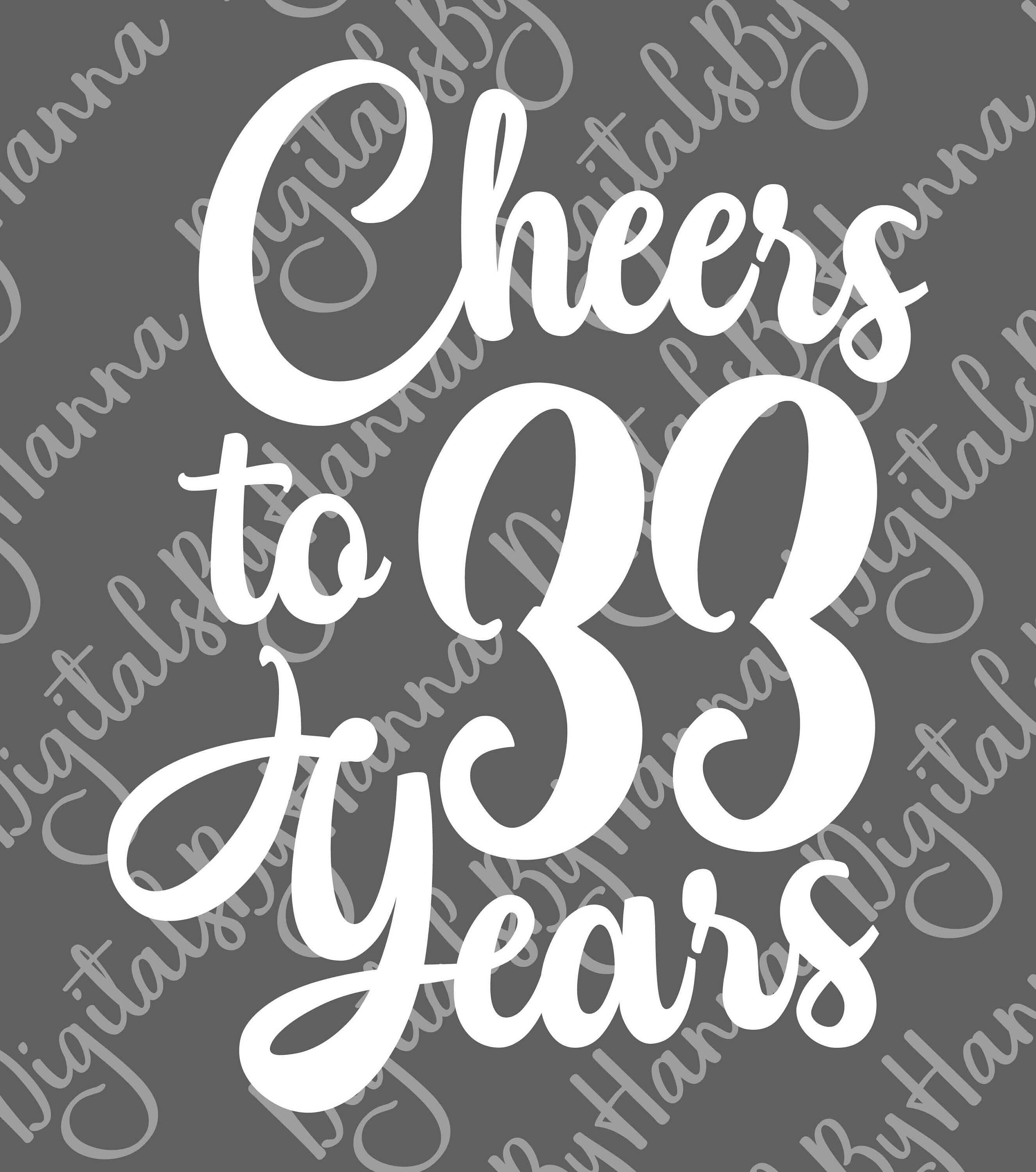 33rd Birthday SVG Files for Cricut Saying Cheers to 33 Years - Etsy