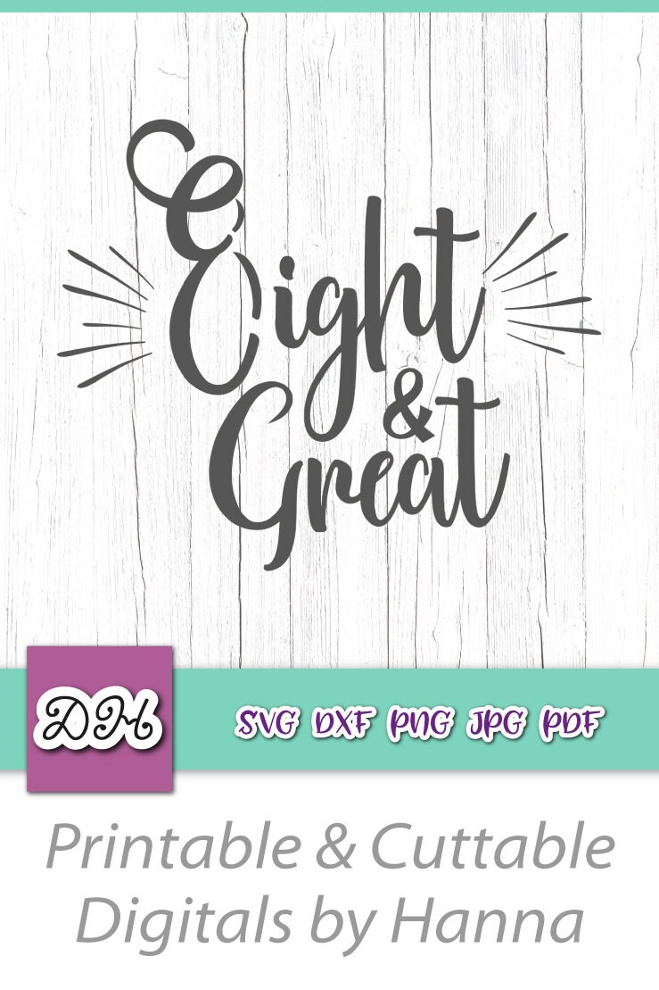 8th Birthday SVG File for Cricut Saying Eight and Great Years - Etsy UK