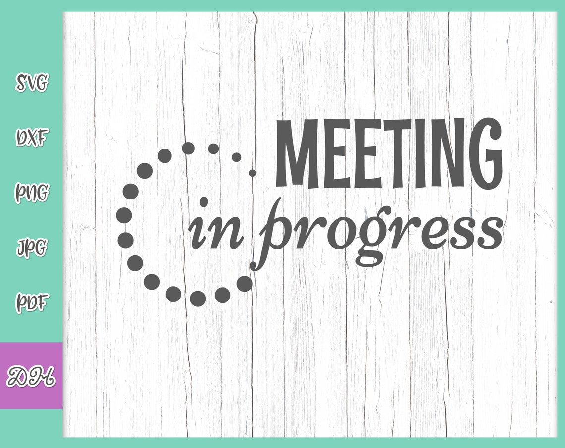 Meeting in Progress SVG Files for Cricut Home Office WFH - Etsy