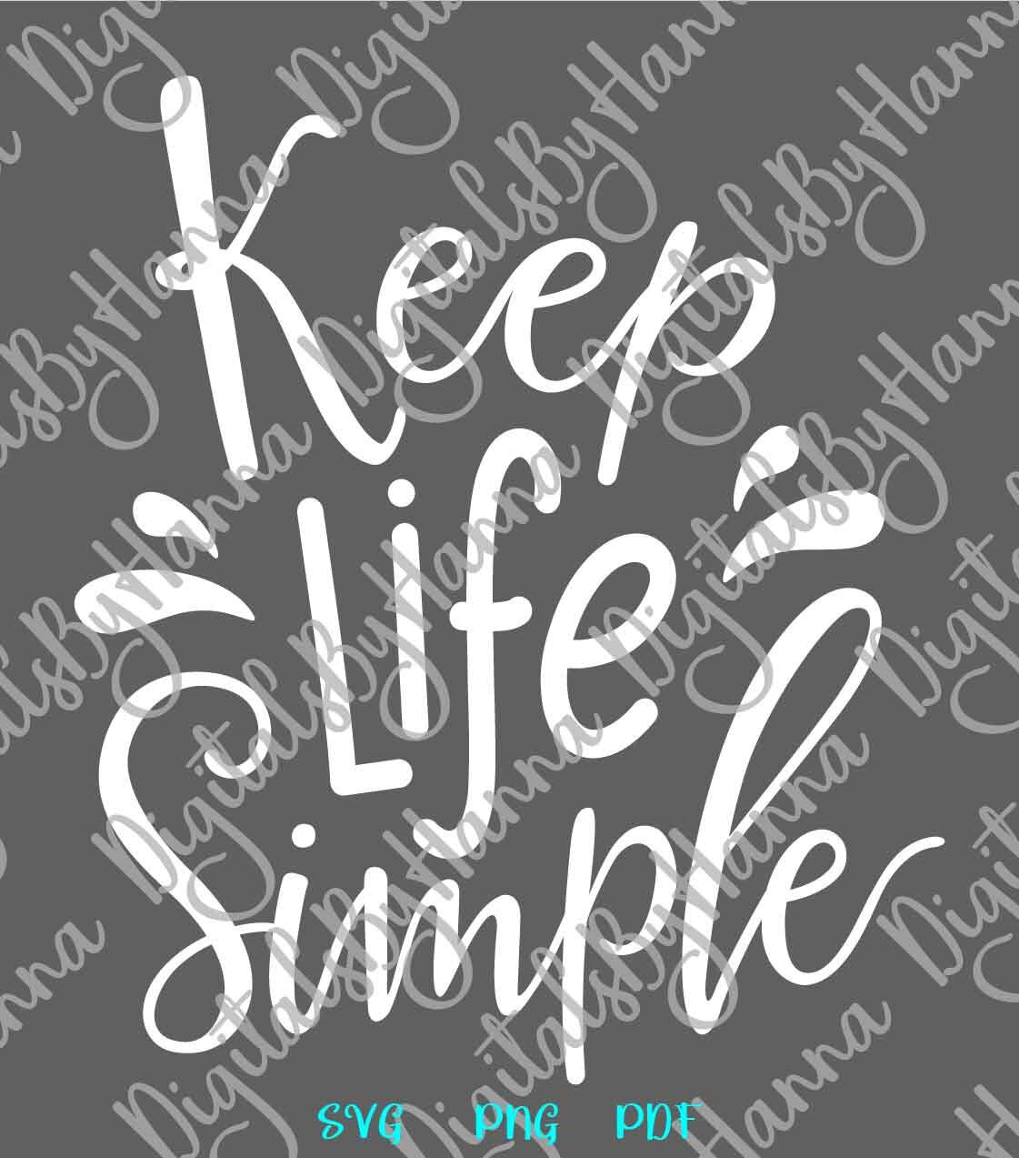 Inspirational SVG File for Cricut Saying Keep Life Simple SVG - Etsy