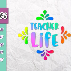 Back to School SVG Files for Cricut Sayings Teacher Life SVG ...