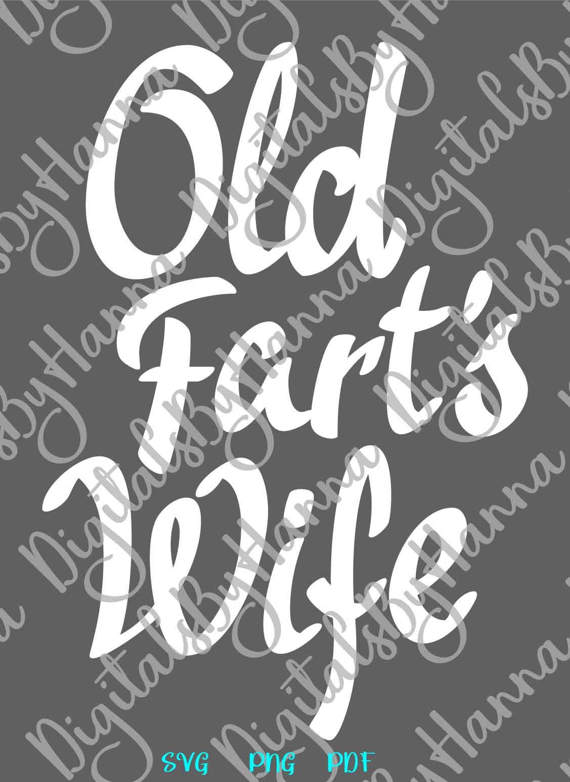 Old Fart's Wife SVG Hubby Wifey SVG Files for Cricut | Etsy