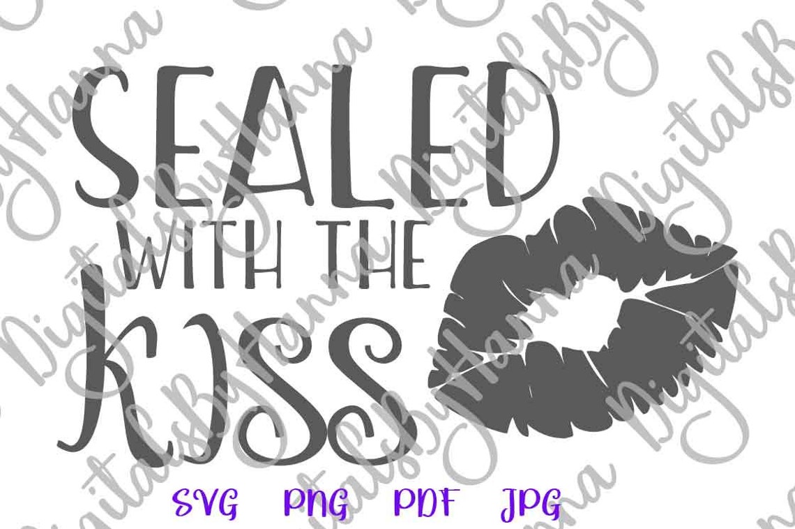 Valentine Day SVG File for Cricut Saying Sealed With Kiss SVG - Etsy