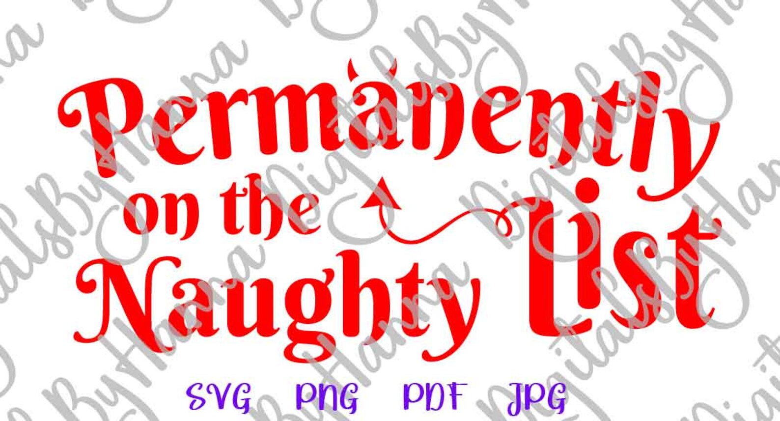 Sarcastic SVG files for Saying Cricut Permanently Naughty List | Etsy