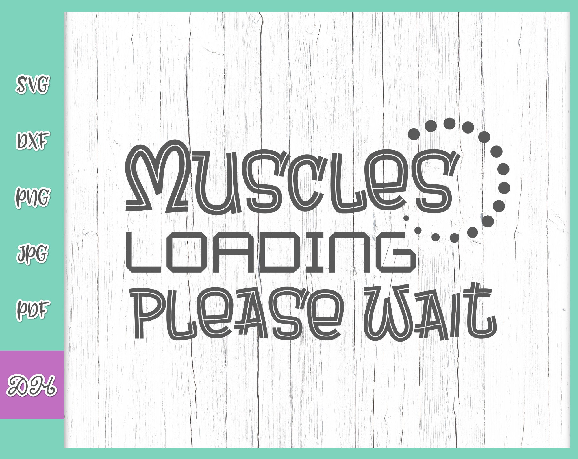 Crossfit SVG File for Cricut Saying Muscles Loading Please - Etsy
