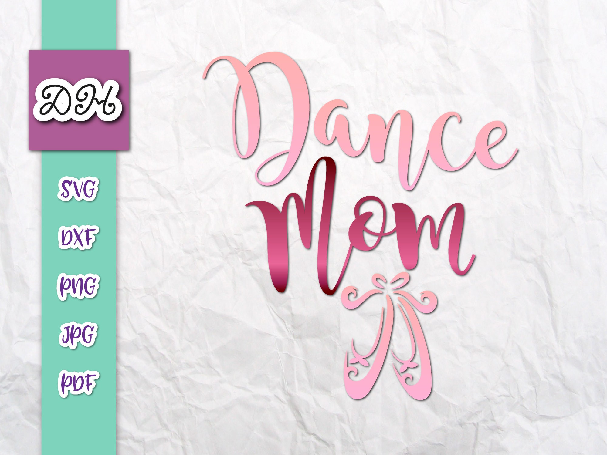 Dance SVG Files for Cricut Ballet Mama SVG Mom Life Slipper | Etsy