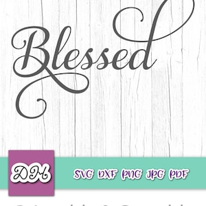 Blessed SVG Files for Cricut Sayings Simply Blessed Signs SVG Blessing ...