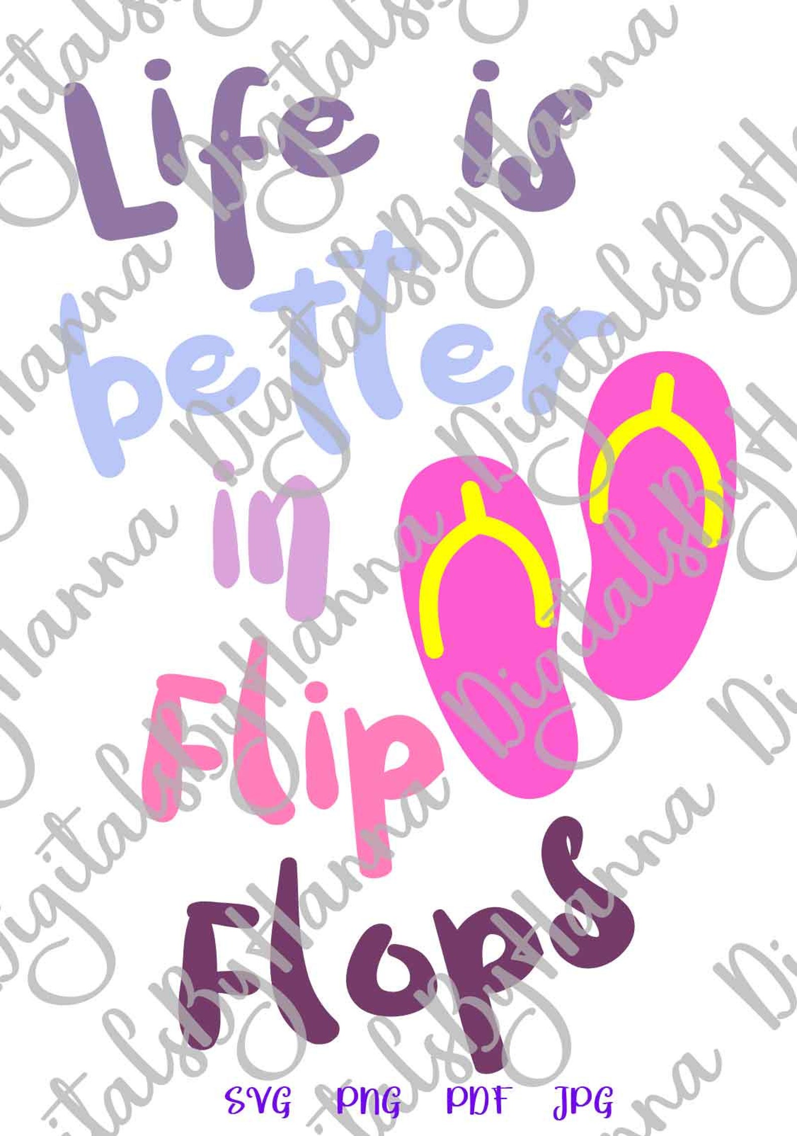 Life is Better in Flip Flops SVG Beach Life SVG Files for - Etsy