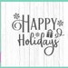Happy Holidays SVG Files for Cricut Saying Merry Christmas New Year ...