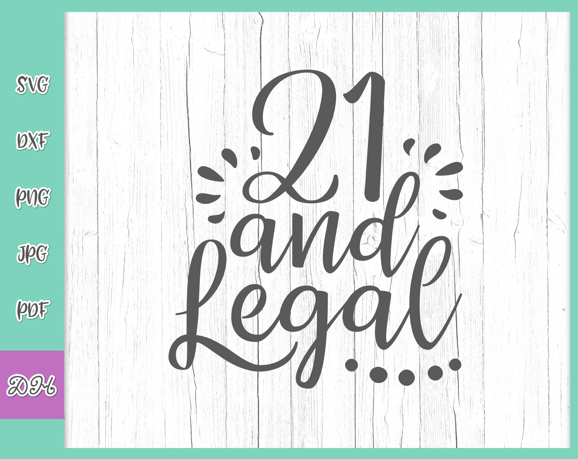 21st Birthday SVG Files for Cricut Sayings Twenty One Legal - Etsy Canada