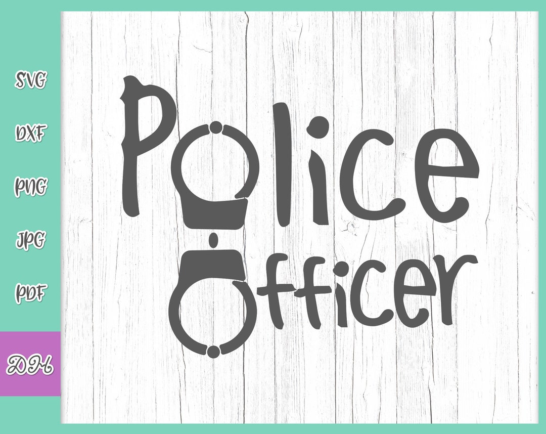 Law Enforcement SVG Files for Cricut Sayings Police Officer SVG ...