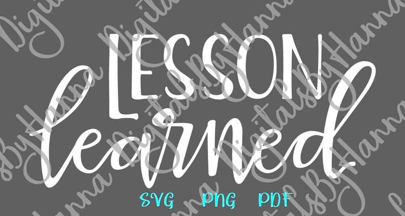 Inspirational SVG Files for Cricut Sayings Lesson Learned SVG | Etsy