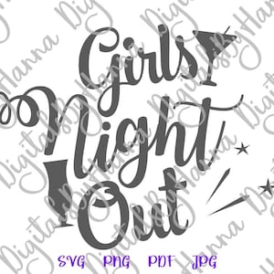 Girls Night Out SVG Files for Cricut Items Best Selling Celebrate Trip ...