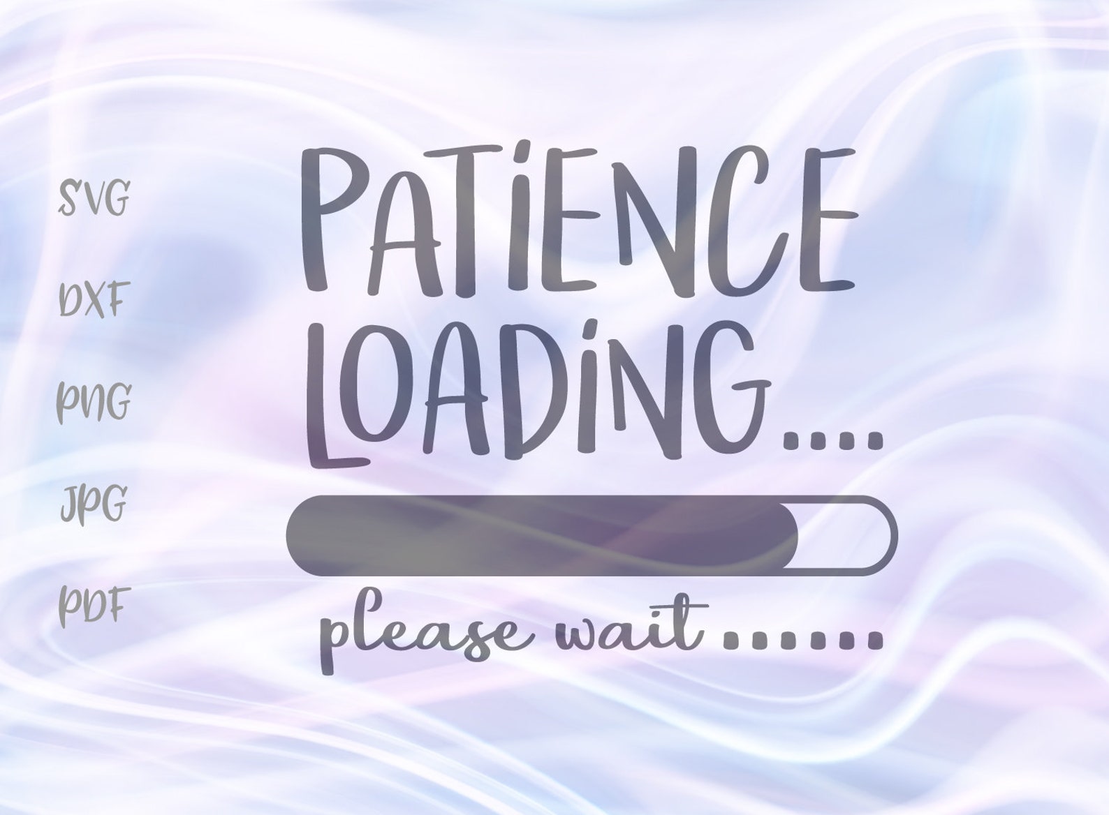 Sarcastic SVG Files for Cricut Sayings Patience Loading Please - Etsy