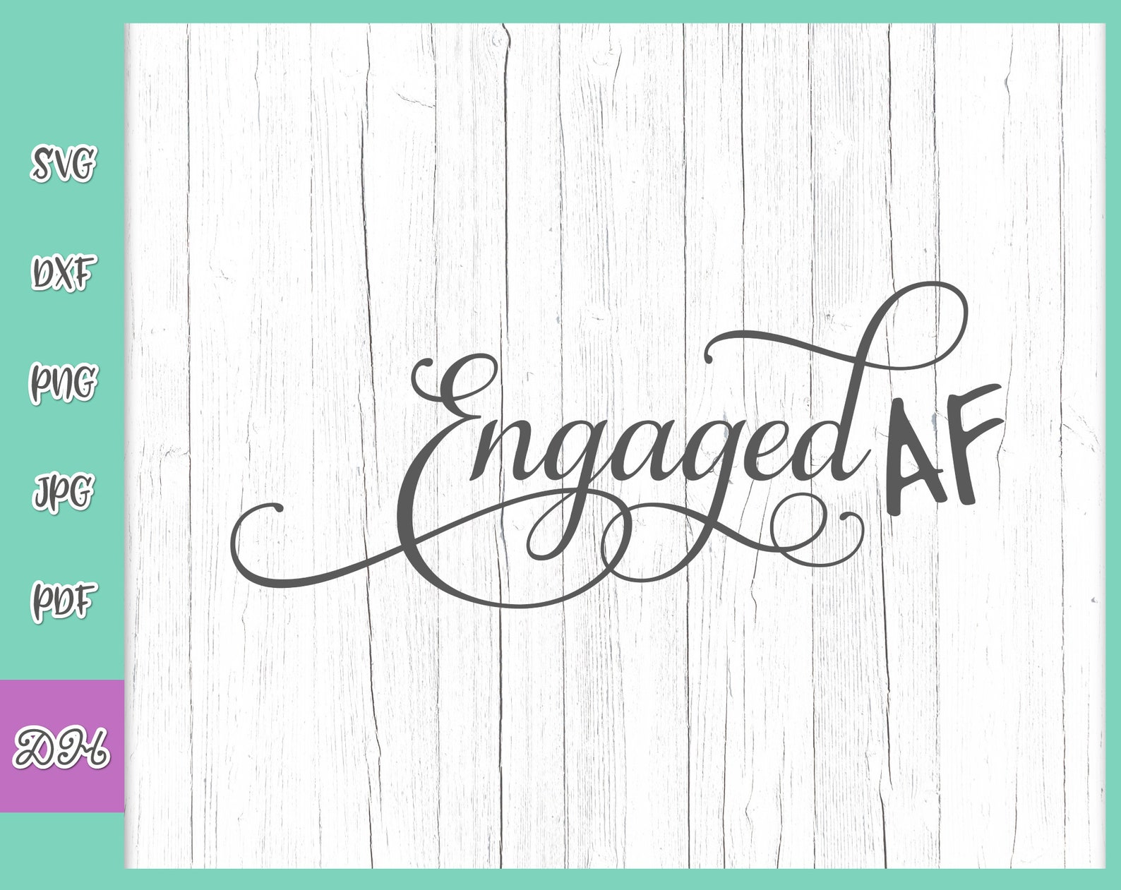 Engagement SVG File for Cricut Sayings Engaged AF Hand Letter - Etsy
