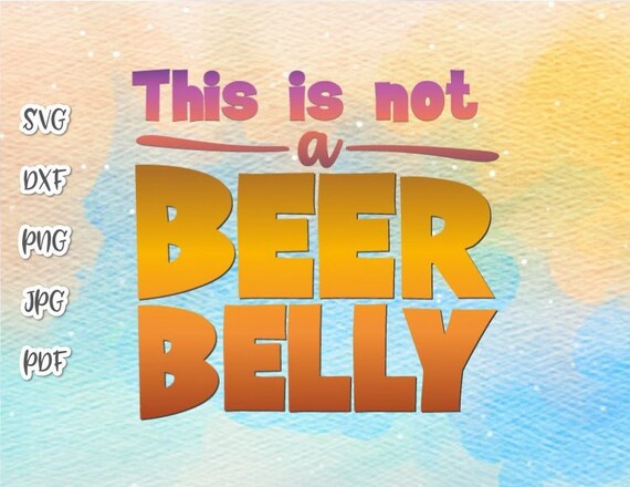 Pregnant SVG File for Cricut Sa This is Not a Beer Belly SVG | Etsy