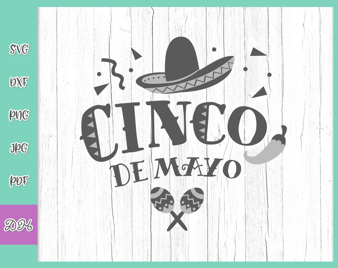Cinco De Mayo Svg File For Cricut Mexican Fiesta Sombrero Maracas