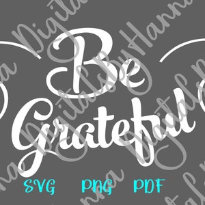 Inspirational SVG Files for Cricut Sayings Be Grateful Sign Quote ...