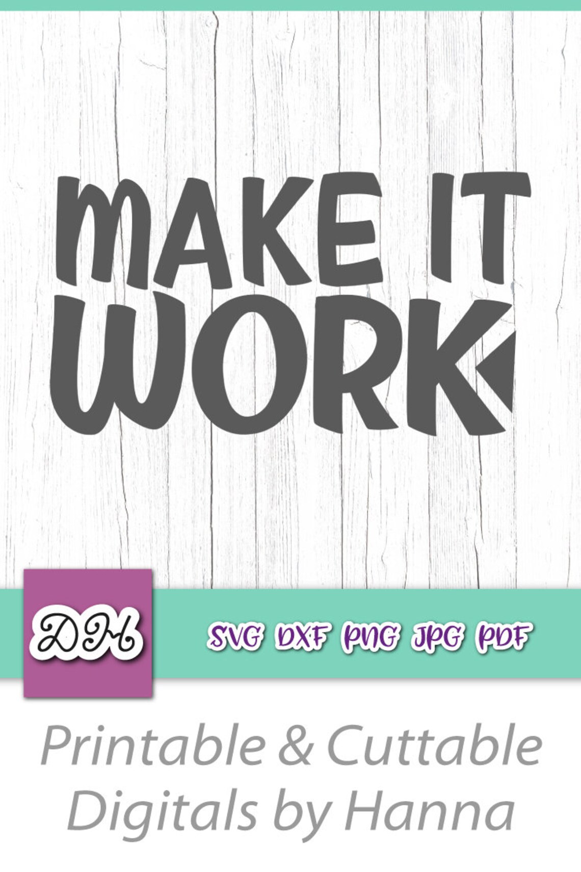 Inspirational SVG Files for Cricut Sayings Make It Work SVG - Etsy