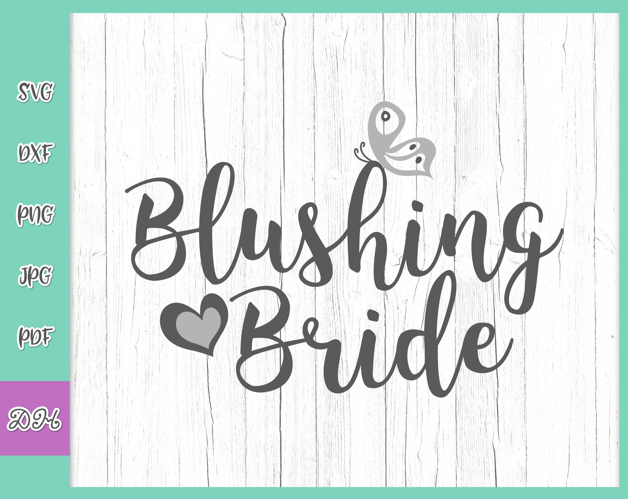 Blushing Bride SVG Files for Cricut Sayings Funny Bridal | Etsy
