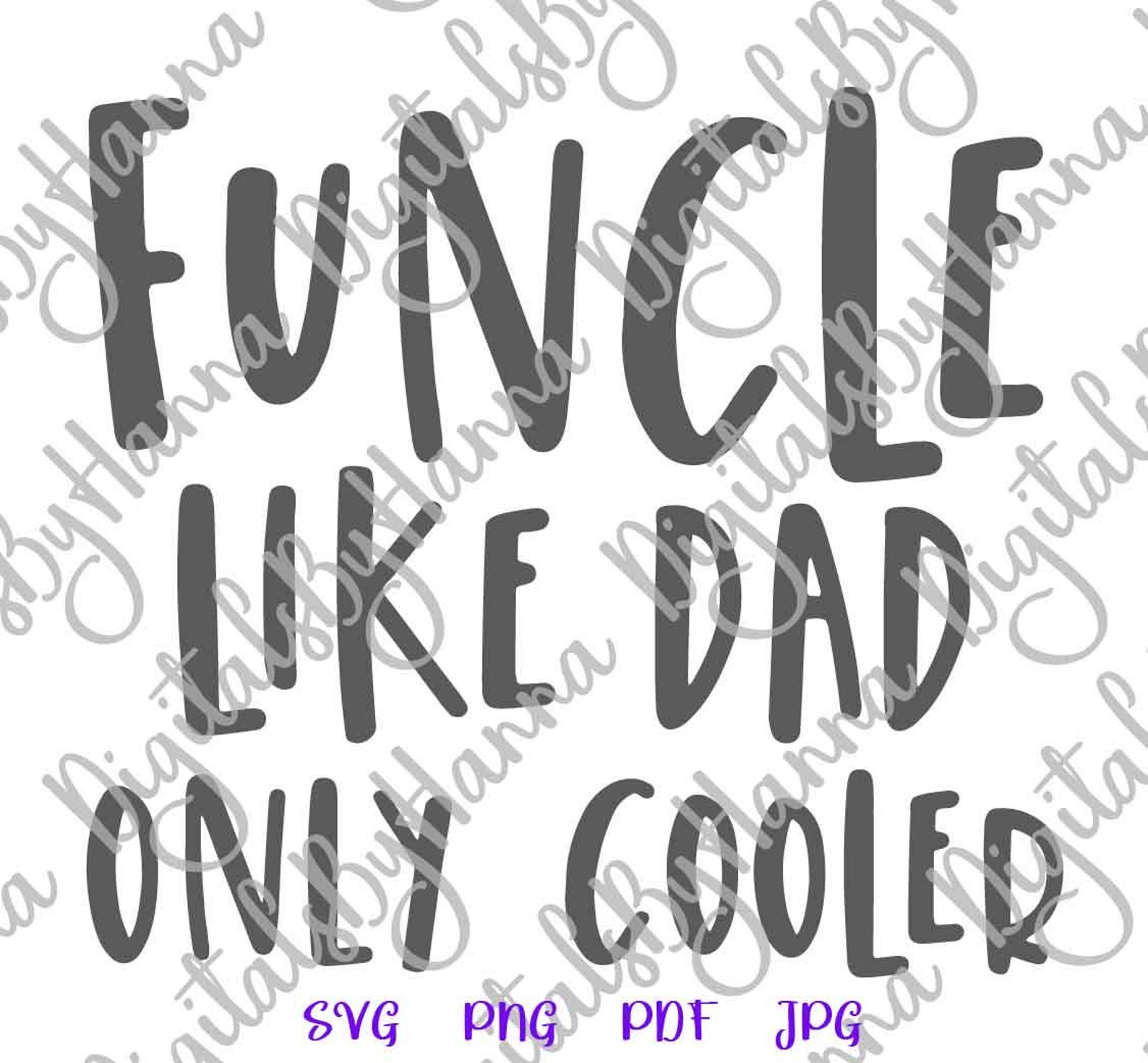 Funny Uncle SVG Files for Cricut Sayings Funcle Like Dad Only - Etsy