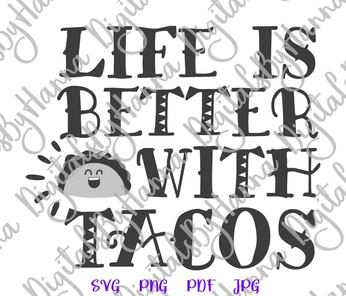 Taco SVG Files for Cricut Taco Sticker Funny Quote Saying Life - Etsy