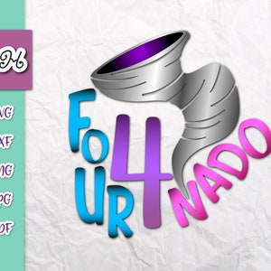 4th Birthday SVG File for Cricut Sayings Fournado Four Years Nado ...