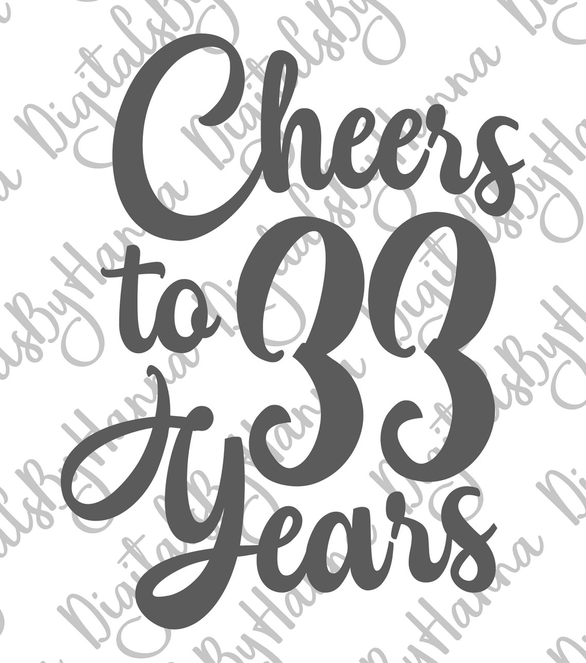 33rd Birthday SVG Files for Cricut Saying Cheers to 33 Years - Etsy