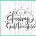 Baptism SVG File for Cricut Saying Fairy Goddaughter - Etsy
