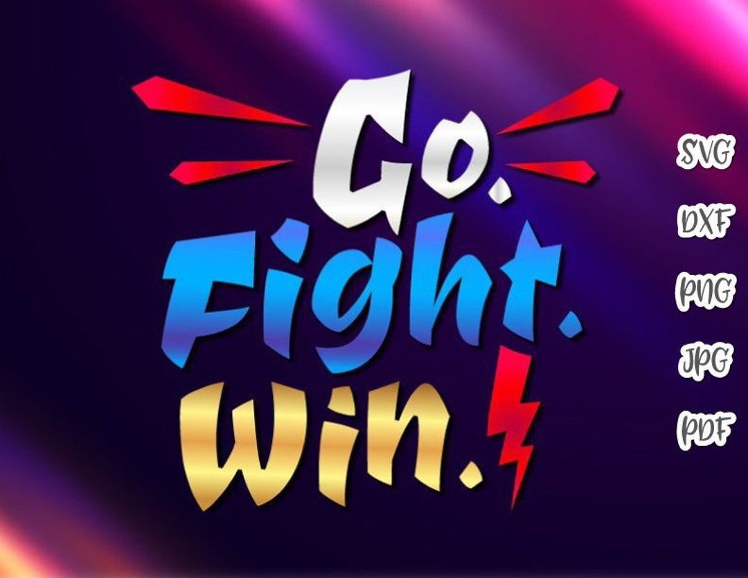 Inspirational SVG File for Cricut Saying Go Fight Win Nursery ...